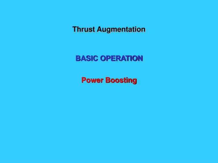 PPT - Thrust Augmentation PowerPoint Presentation, free download - ID ...