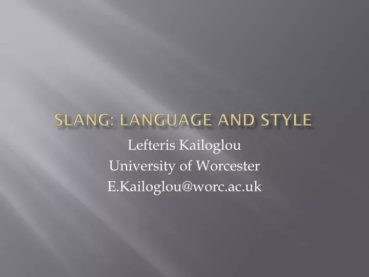 PPT - Slang: Language and style PowerPoint Presentation, free download ...