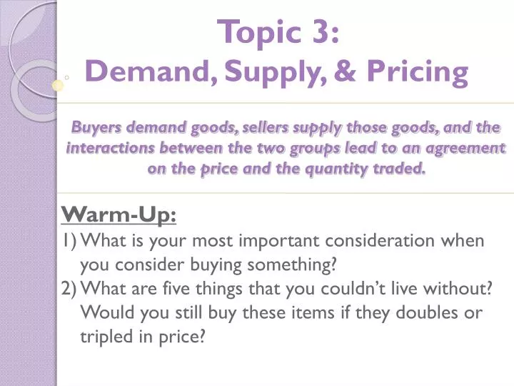 PPT - Topic 3: Demand, Supply, & Pricing PowerPoint Presentation, free ...