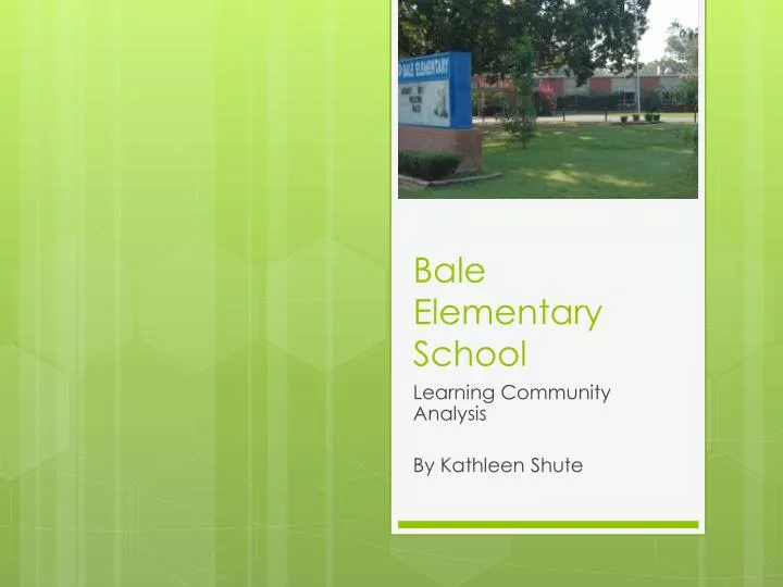 Ppt Bale Elementary School Powerpoint Presentation Free Download Id3059205