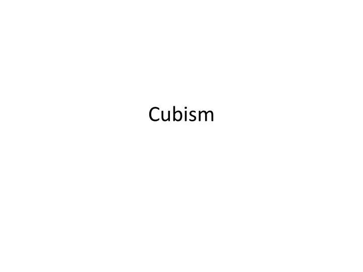 PPT - Cubism PowerPoint Presentation, free download - ID:3059339