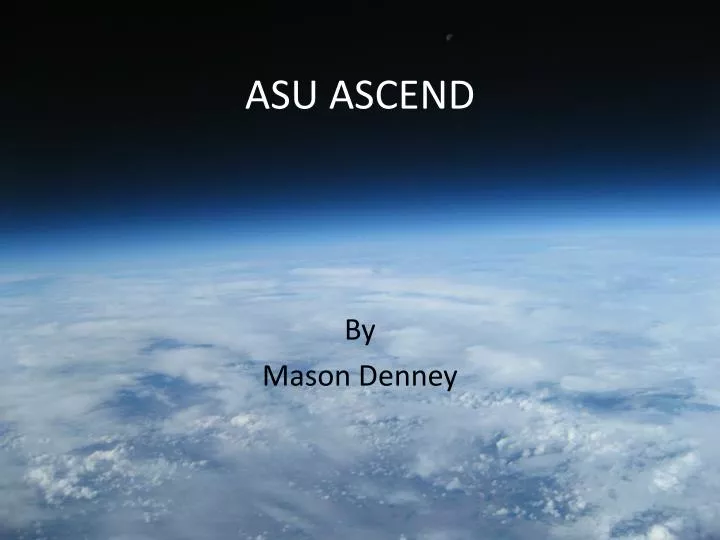PPT - ASU ASCEND PowerPoint Presentation, free download - ID:3059480