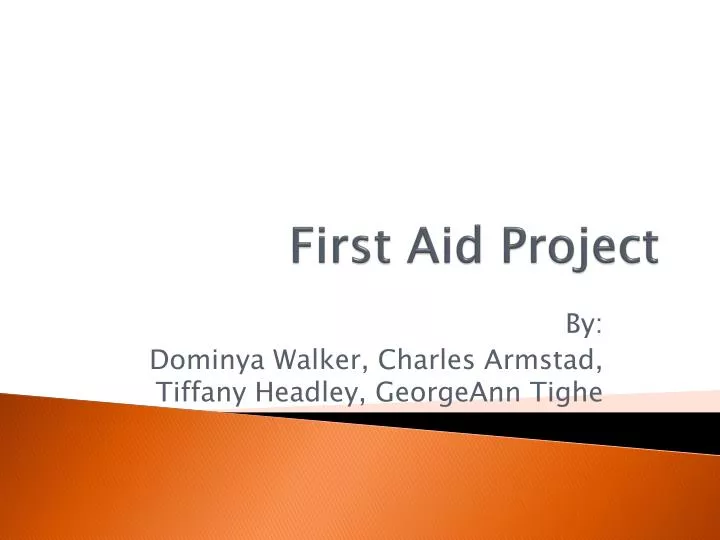 PPT - First Aid Project PowerPoint Presentation, free download - ID:3059487