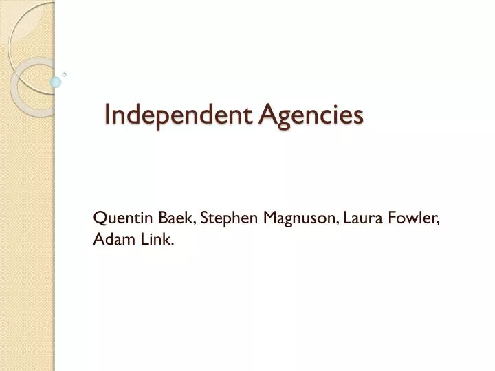 PPT - Independent Agencies PowerPoint Presentation, free download - ID ...
