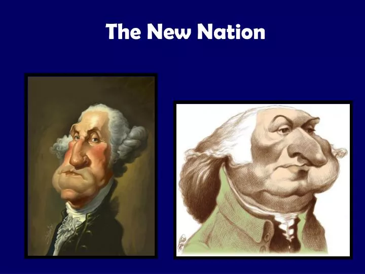 PPT - The New Nation PowerPoint Presentation, free download - ID:3059934