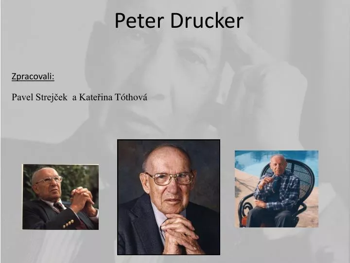 PPT - Peter Drucker PowerPoint Presentation, free download - ID:3060025