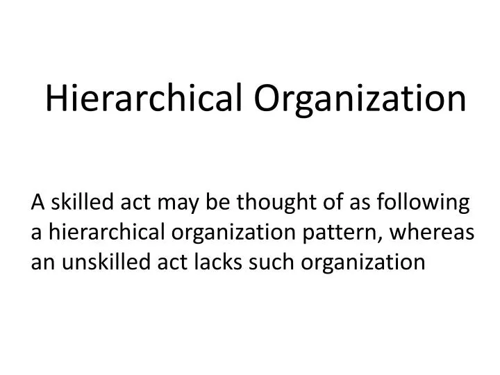 PPT - Hierarchical Organization PowerPoint Presentation, free download ...