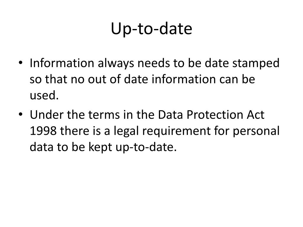 PPT - Importance of Up-to-Date, Accurate, and Complete Information ...