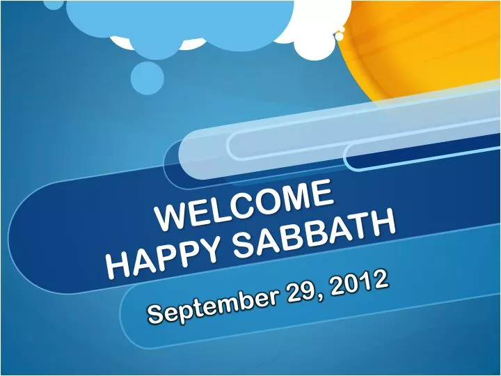 PPT - WELCOME HAPPY SABBATH PowerPoint Presentation, free download - ID ...