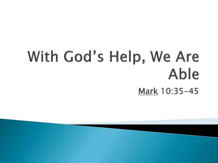 PPT - With God’s Help, We Are Able PowerPoint Presentation, free ...