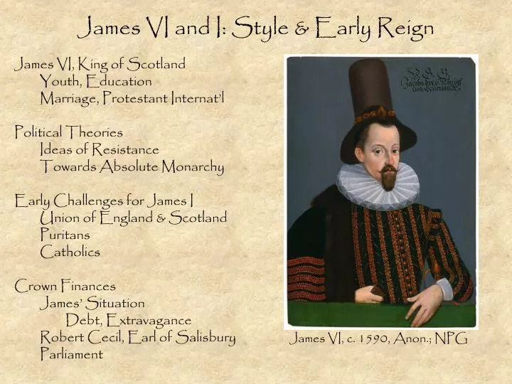 PPT - James VI and I: Style & Early Reign PowerPoint Presentation, free ...