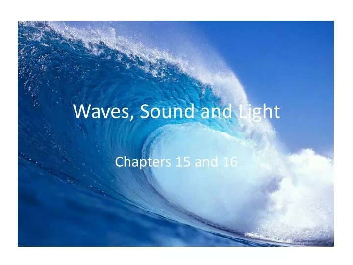 PPT - Waves, Sound and Light PowerPoint Presentation, free download ...
