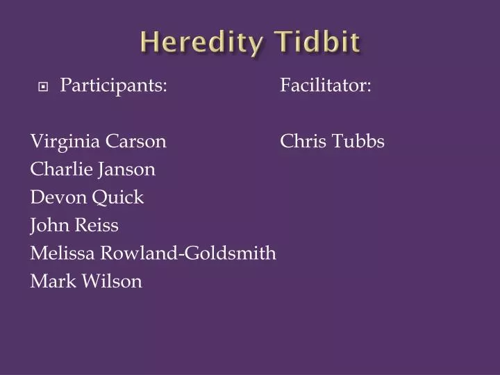 PPT - Heredity Tidbit PowerPoint Presentation, free download - ID:3064054