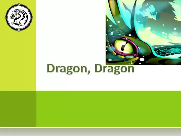 PPT - Dragon, Dragon PowerPoint Presentation, free download - ID:3064252