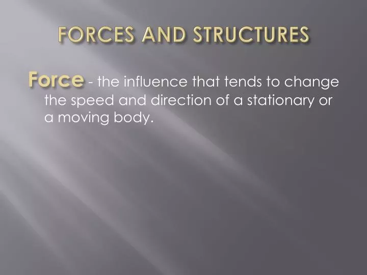 PPT - FORCES AND STRUCTURES PowerPoint Presentation, free download - ID ...