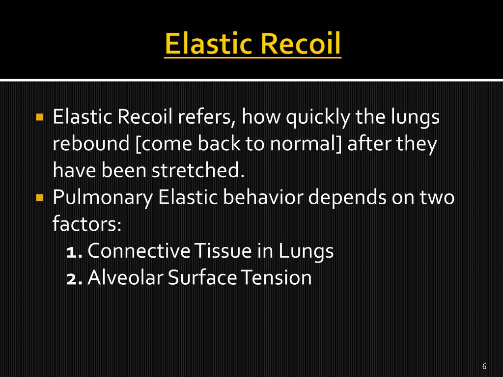 PPT - Elasticity of Lungs, Compliance, Alveolar Surface Tension ...