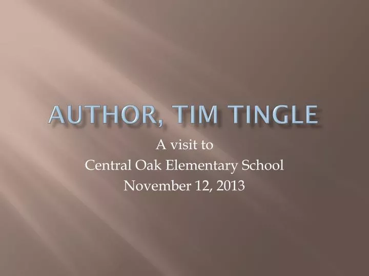 PPT - Author, Tim tingle PowerPoint Presentation, free download - ID ...
