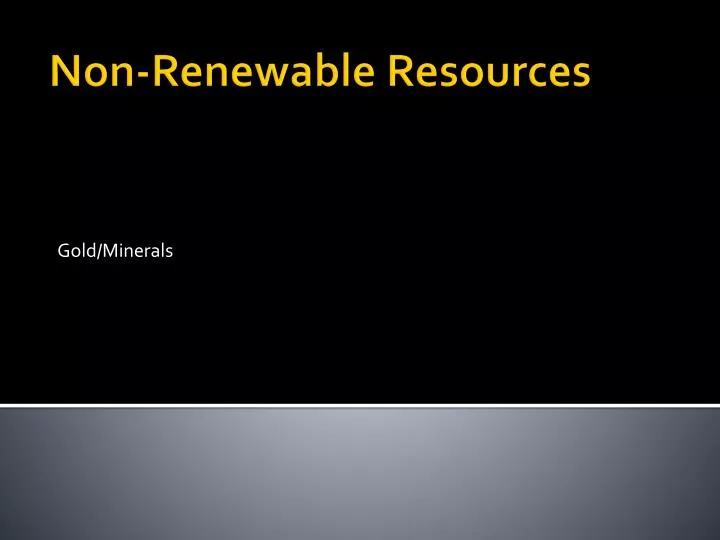 PPT - Non-Renewable Resources PowerPoint Presentation, free download ...