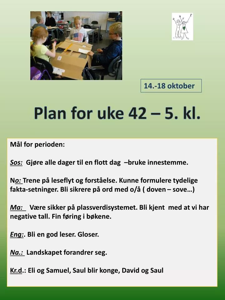 PPT - Mål for perioden: Sos: Gjøre alle dager til en flott dag –bruke ...
