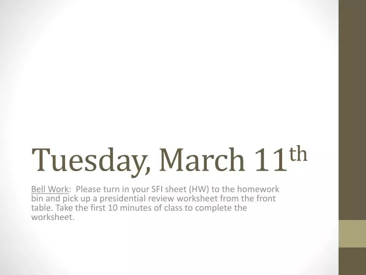 PPT - Tuesday, March 11 th PowerPoint Presentation, free download - ID ...