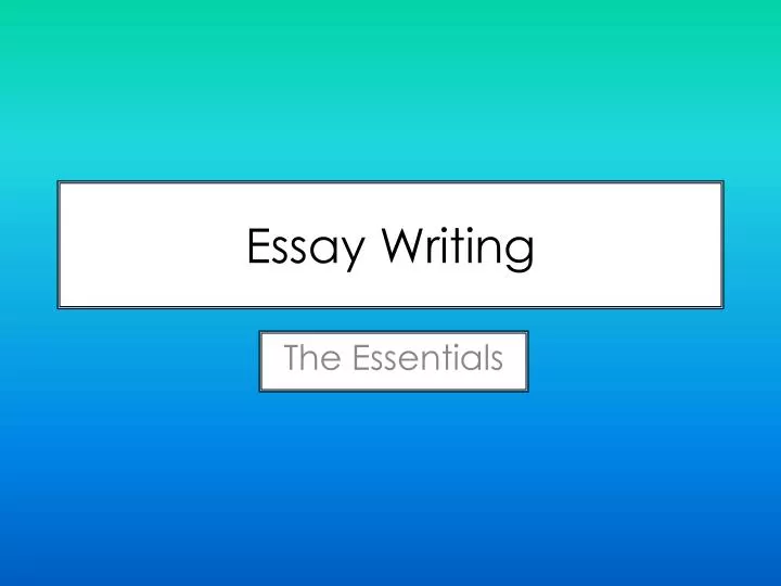 PPT - Essay Writing PowerPoint Presentation, free download - ID:3065908