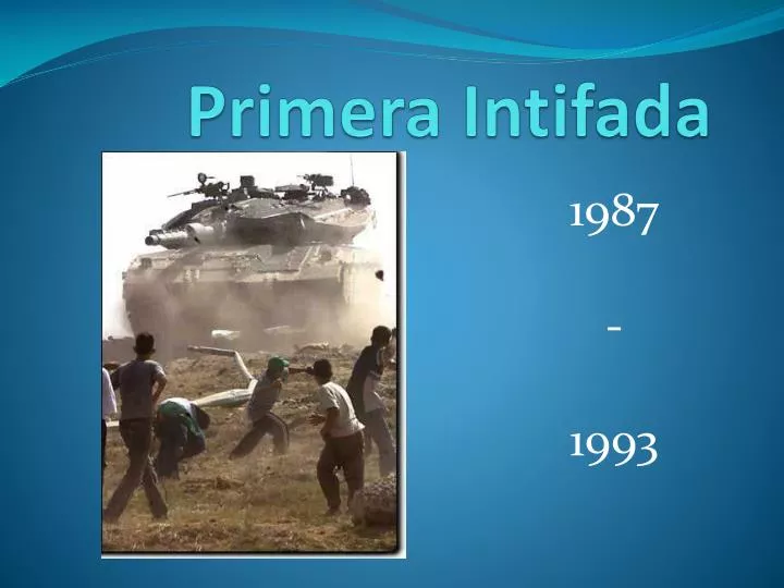 PPT - Primera Intifada PowerPoint Presentation, free download - ID:3065919