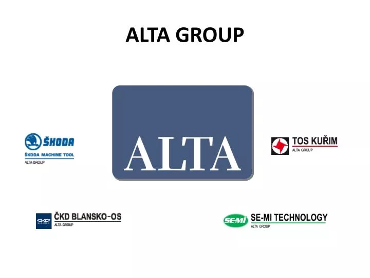 PPT - ALTA GROUP PowerPoint Presentation, free download - ID:3066342