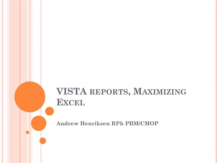 PPT - VISTA reports, Maximizing Excel PowerPoint Presentation, free ...