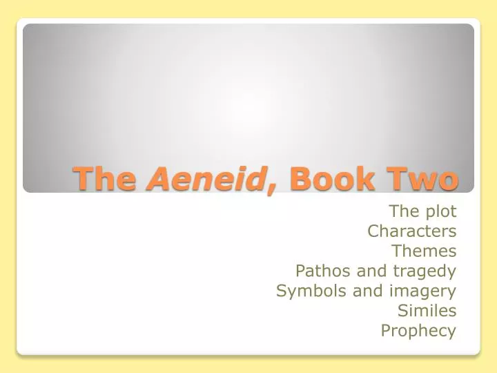 PPT - The Aeneid , Book Two PowerPoint Presentation, free download - ID ... PPT - The Aeneid , Book Two PowerPoint Presentation, free download - ID ...