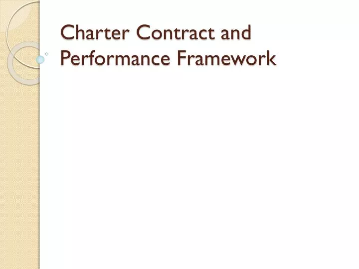 PPT - Charter Contract and Performance Framework PowerPoint ...