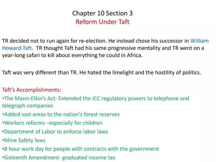 PPT - Chapter 10 Section 3 Reform Under Taft PowerPoint Presentation ...
