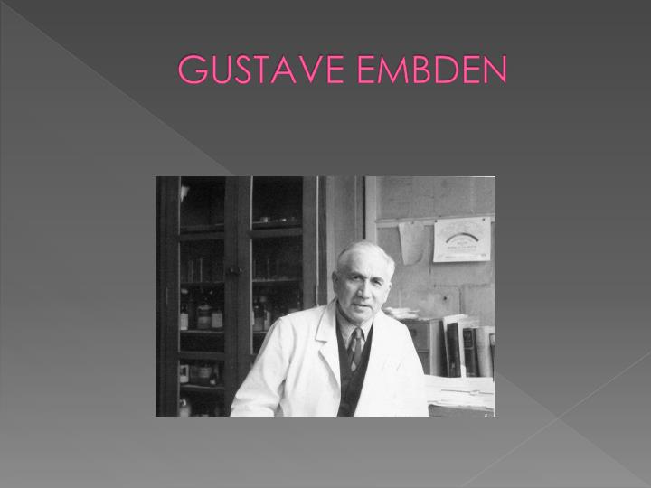 PPT - Gustav Embden , Otto Meyerhof and Jakub Parnas PowerPoint ...