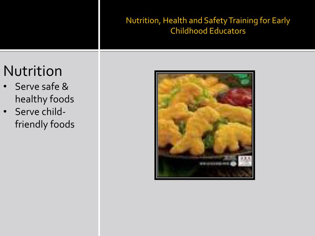 PPT - Nutrition, Health and Safety Training for Early Childhood ...