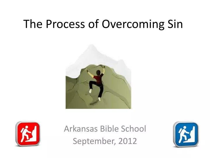 PPT - The Process of Overcoming Sin PowerPoint Presentation, free ...