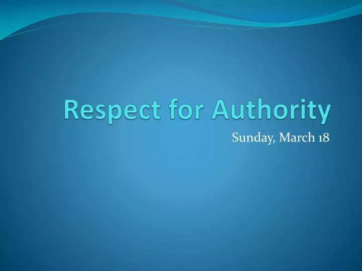 PPT - Respect for Authority PowerPoint Presentation, free download - ID ...