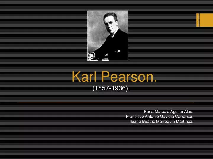PPT - Karl Pearson. PowerPoint Presentation, free download - ID:3069304
