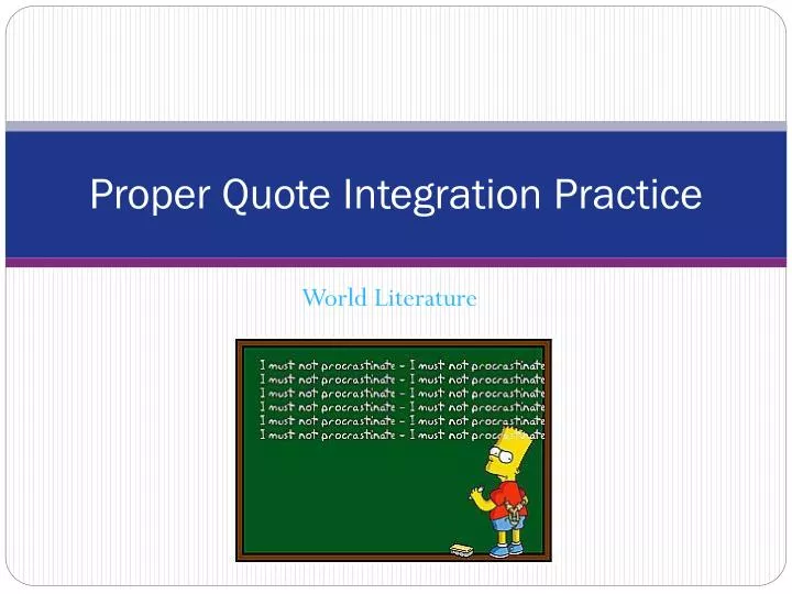 PPT - Proper Quote Integration Practice PowerPoint Presentation, free ...