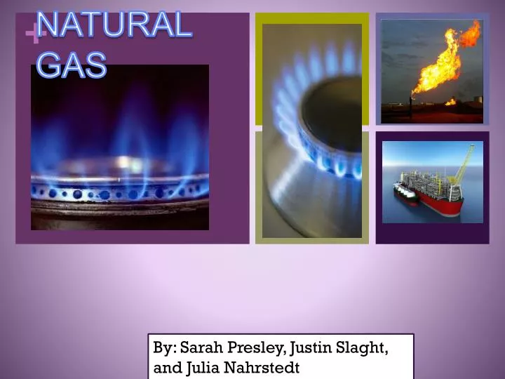 PPT - NATURAL GAS PowerPoint Presentation, free download - ID:3070386