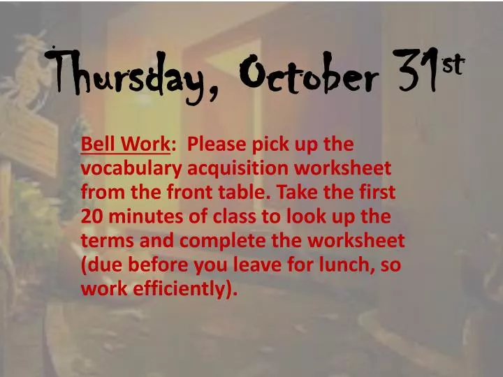 PPT - Thursday, October 31 st PowerPoint Presentation, free download ...