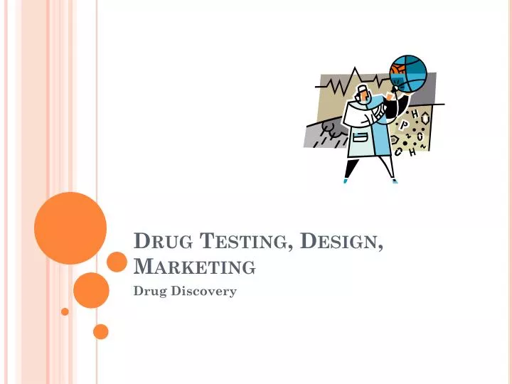 PPT - Drug Testing, Design, Marketing PowerPoint Presentation, free ...
