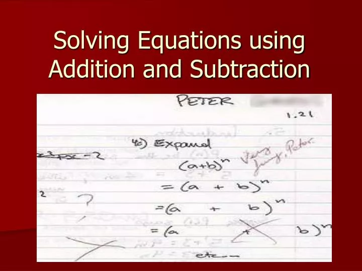 PPT - Solving Equations using Addition and Subtraction PowerPoint ...