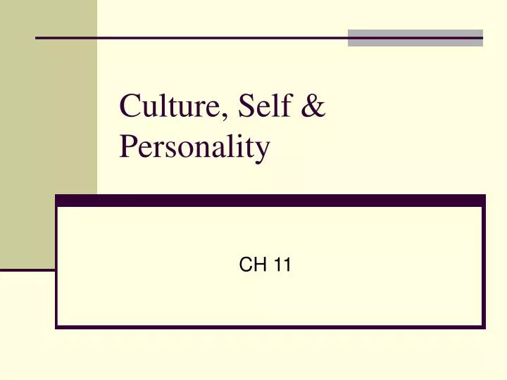 PPT - Culture, Self & Personality PowerPoint Presentation, free ... PPT - Culture, Self & Personality PowerPoint Presentation, free ...