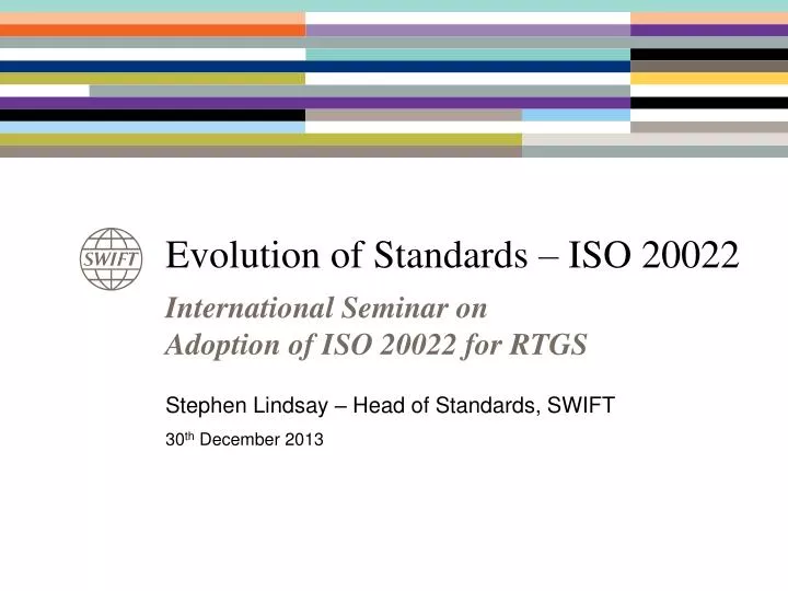 PPT - Evolution of Standards – ISO 20022 PowerPoint Presentation, free download - ID:3071717