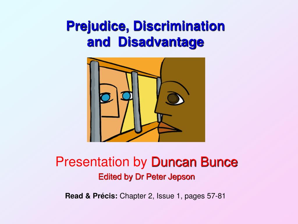 PPT - Prejudice, Discrimination and Disadvantage PowerPoint ... PPT - Prejudice, Discrimination and Disadvantage PowerPoint ...