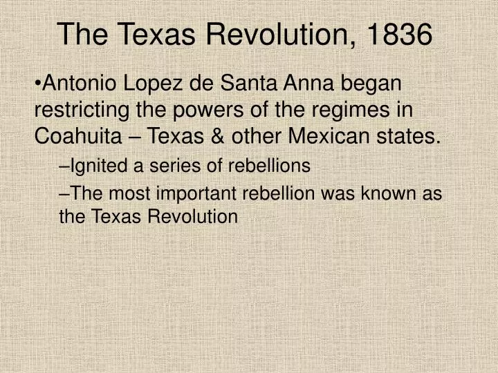 PPT - The Texas Revolution, 1836 PowerPoint Presentation, free download ...