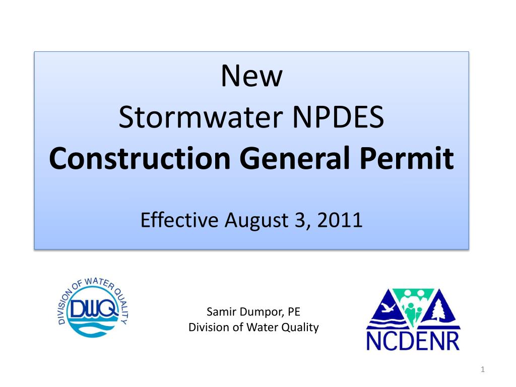PPT - New Stormwater NPDES Construction General Permit Effective August ...