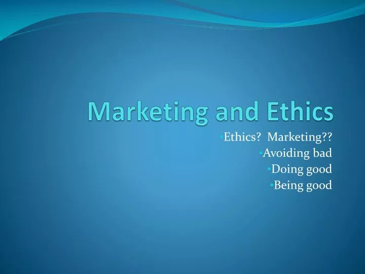 PPT - Marketing and Ethics PowerPoint Presentation, free download - ID ...