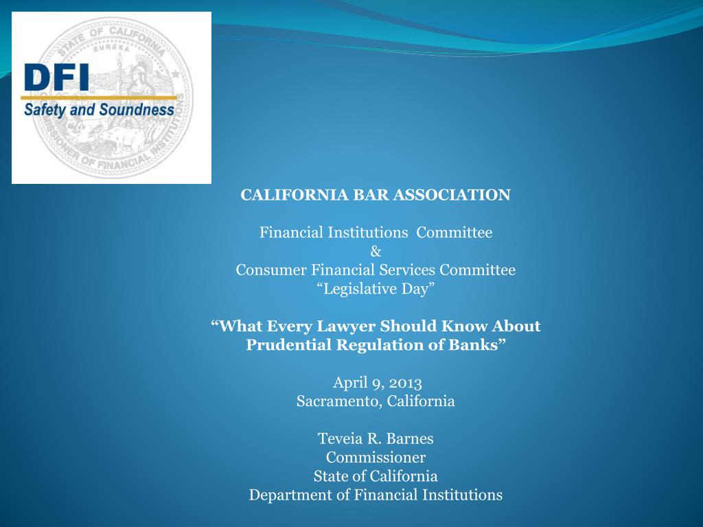 PPT - CALIFORNIA BAR ASSOCIATION Financial Institutions Committee ...