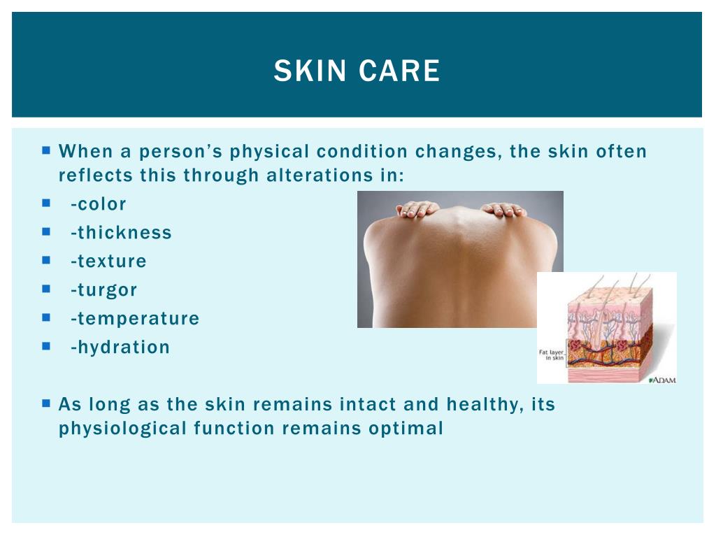 PPT - Personal Hygiene, bathing And backrubs, SkinCare and pressure ...