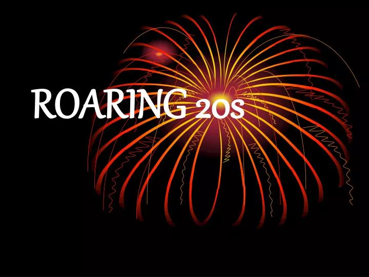 PPT - ROARING 20s PowerPoint Presentation, free download - ID:3072573